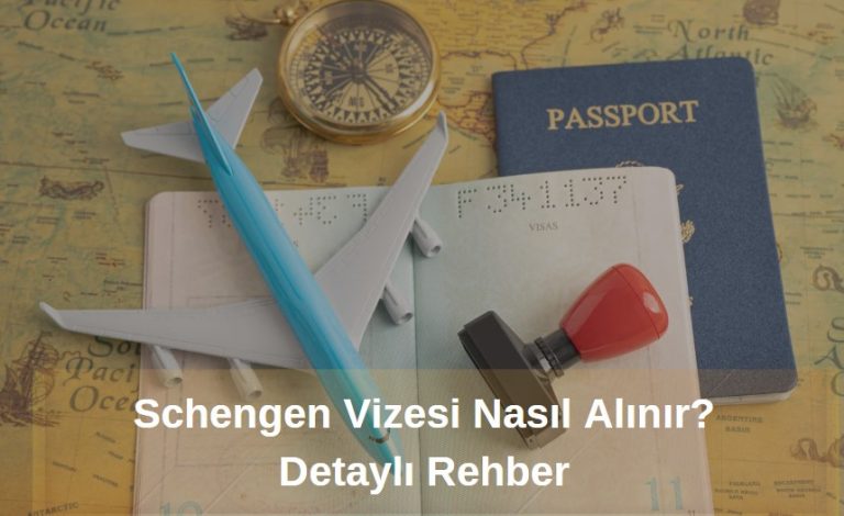 Schengen Vizesi Nasıl Alınır? Vize Ücreti ve Detaylı Rehber 2025